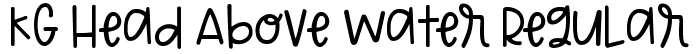 KG Head Above Water Regular: Free Font Download | MaisFontes