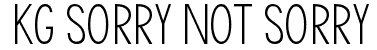 KG Sorry Not Sorry: Baixar Fonte Grátis | MaisFontes