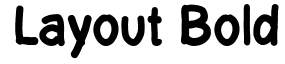 Layout Bold: Free Font Download | MaisFontes
