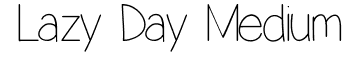 Lazy Day Medium Font: Free Download | MaisFontes