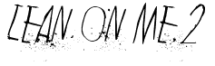 Lean on me 2: Free Font Download | MaisFontes