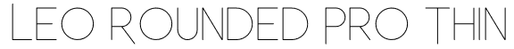 Leo Rounded Pro Thin: Free Font Download | MaisFontes
