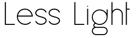 Less Light: Download Free Font | MaisFontes