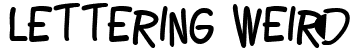 LETTERING WEIRD: Free Font Download | MaisFontes