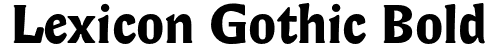 Lexicon Gothic Bold: Free Font Download | MaisFontes