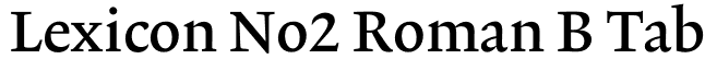 Lexicon No2 Roman B Tab: Baixar Fonte Grátis | MaisFontes