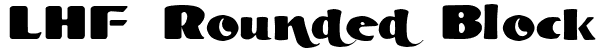 LHF Rounded Block: Free Font Download | MaisFontes