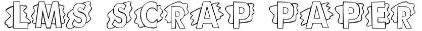 LMS Scrap Paper Font: Free Download | MaisFontes