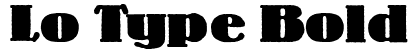 Lo Type Bold: Free Font Download | MaisFontes