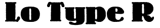 Lo Type R: Free Font Download | MaisFontes