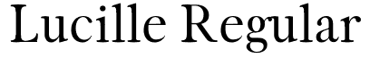 Lucille Regular: Free Font Download | MaisFontes