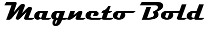 Magneto Bold: Download Free Font | MaisFontes