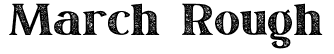 March Rough Font: Free Download | MaisFontes