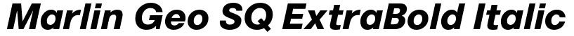 Marlin Geo SQ ExtraBold Italic: Free Font Download | MaisFontes
