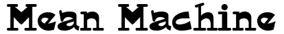 Mean Machine: Free Font Download | MaisFontes