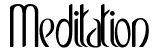 Meditation: Free Font Download | MaisFontes