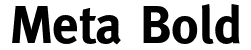 Meta Bold Font: Free Download | MaisFontes