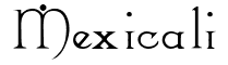 Mexicali Font: Free Download | MaisFontes