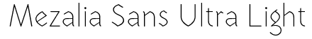Mezalia Sans Ultra Light Font: Free Download | MaisFontes