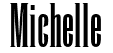 Michelle Font: Free Download | MaisFontes