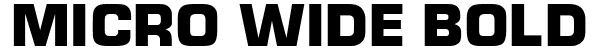 Micro Wide Bold: Free Font Download | MaisFontes