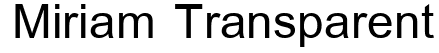 Miriam Transparent: Free Font Download | MaisFontes