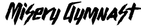 Misery Gymnast: Free Font Download | MaisFontes