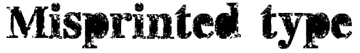 Misprinted type: Baixar Fonte Grátis | MaisFontes