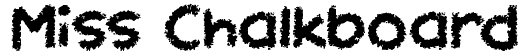 Miss Chalkboard: Baixar Fonte Grátis | MaisFontes