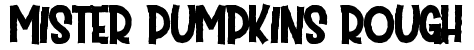 Mister Pumpkins Rough: Free Font Download | MaisFontes