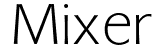 Mixer: Free Font Download | MaisFontes