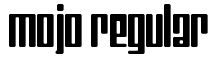 Mojo Regular: Free Font Download | MaisFontes