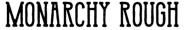 Monarchy Rough: Free Font Download | MaisFontes