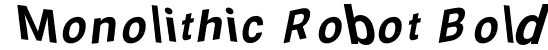 Monolithic Robot Bold: Free Font Download | MaisFontes
