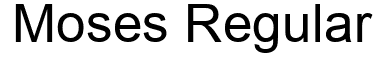Moses Regular: Free Font Download | MaisFontes