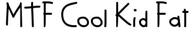 MTF Cool Kid Fat: Baixar Fonte Grátis | MaisFontes