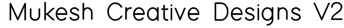 Mukesh Creative Designs V2: Free Font Download | MaisFontes