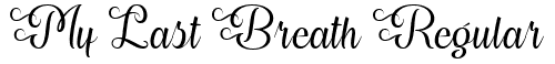 My Last Breath Regular: Free Font Download | MaisFontes