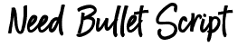 Need Bullet Script: Free Font Download | MaisFontes