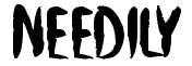 Needily: Baixar Fonte Grátis | MaisFontes