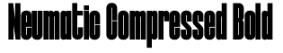Neumatic Compressed Bold: Free Font Download | MaisFontes