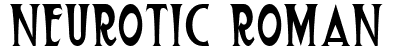 Neurotic Roman: Free Font Download | MaisFontes