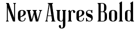 New Ayres Bold Font: Free Download | MaisFontes