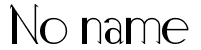 No name: Free Font Download | MaisFontes
