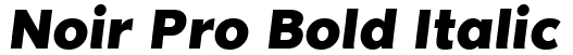 Noir Pro Bold Italic Font: Free Download | MaisFontes