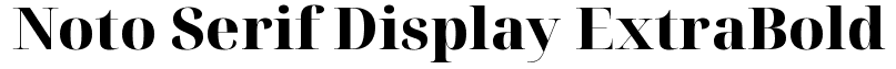 Noto Serif Display ExtraBold Font: Free Download | MaisFontes