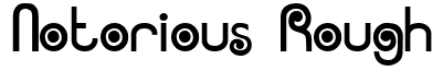 Notorious Rough Font: Free Download | MaisFontes