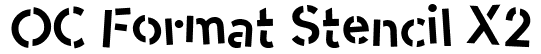 OC Format Stencil X2: Descargar Fuente Gratis | MaisFontes