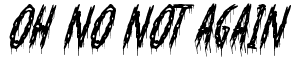 Oh No Not Again: Free Font Download | MaisFontes