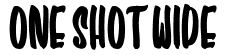 One Shot Wide Font: Free Download | MaisFontes